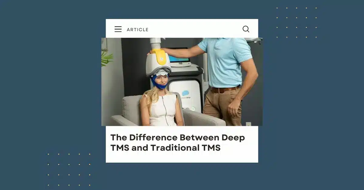 The Difference Between Deep TMS and Traditional TMS | Hopemark Health